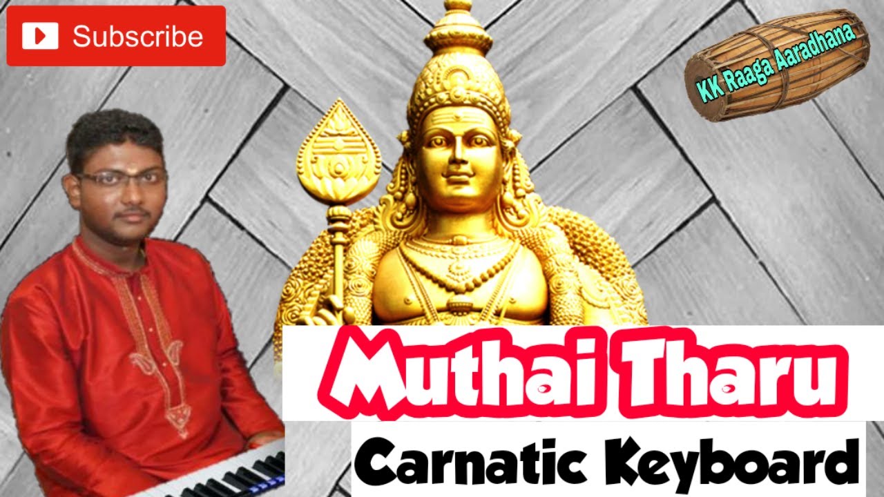 Muthai Tharu | Karthikeyan Sathiya | Thiruppugazh | Carnatic Keyboard ...