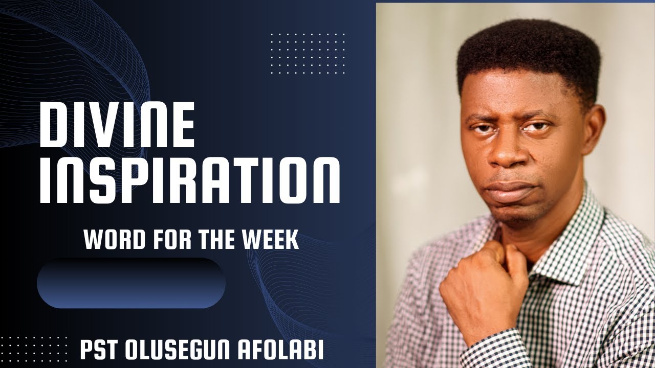Divine Inspiration| olusegun afolabi - YouTube