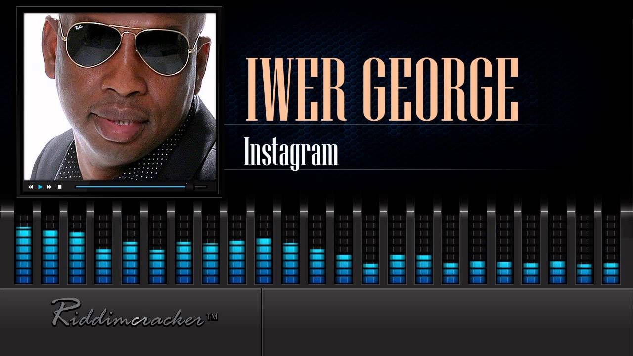 Iwer George - Instagram [Soca 2016] [HD] - YouTube