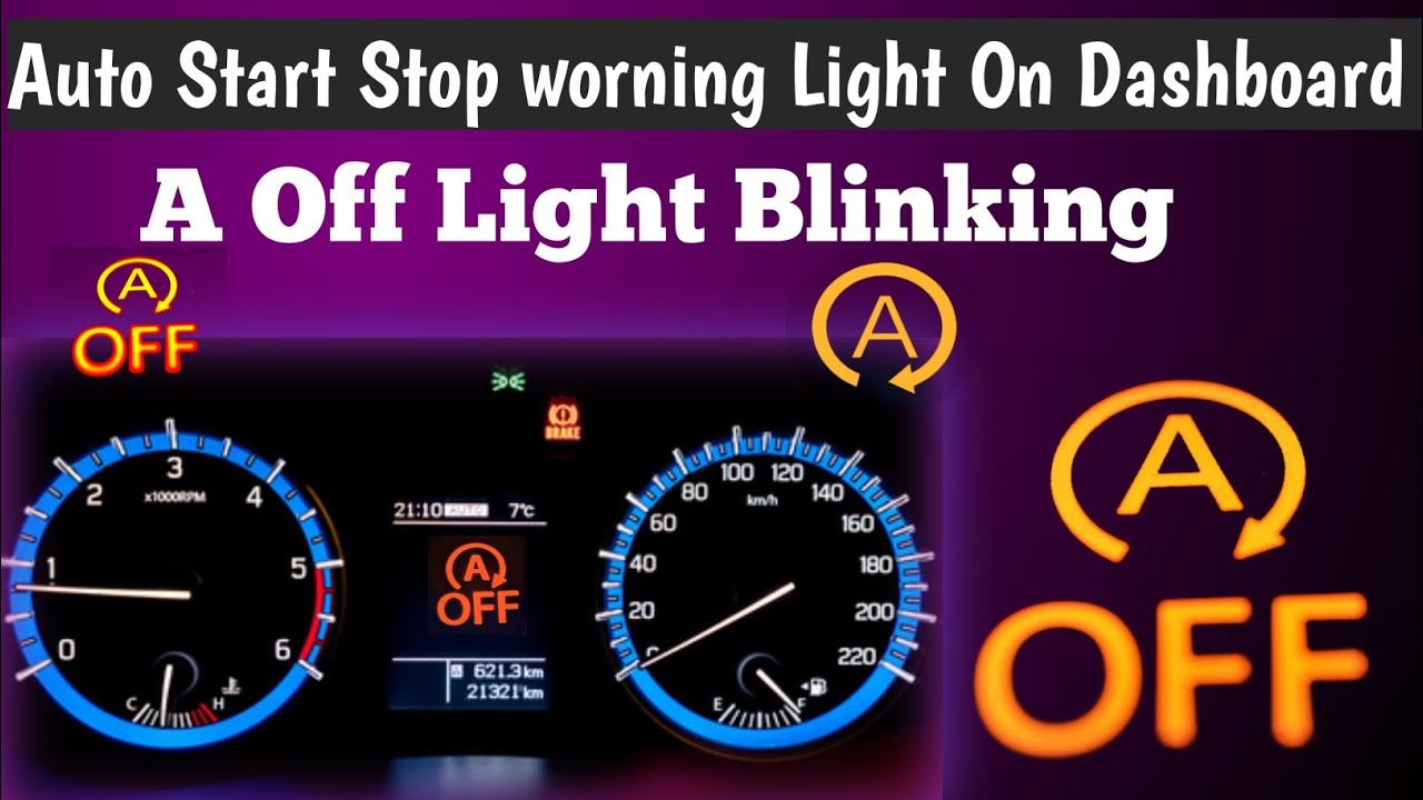 Auto start stop light blinking/A Off light blinking/A Off light blinking In Car Dashboard /DTC ...