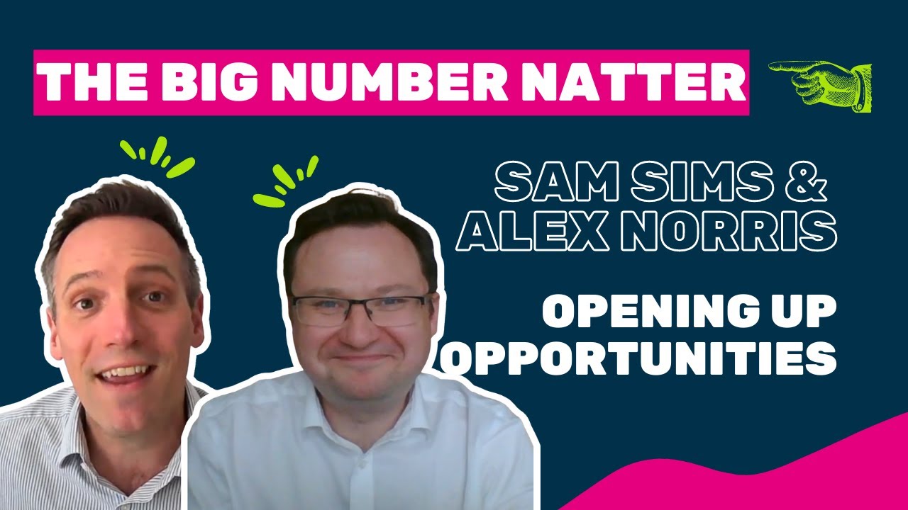 Opening up opportunities - Sam Sims & Alex Norris (MP, Shadow Levelling ...