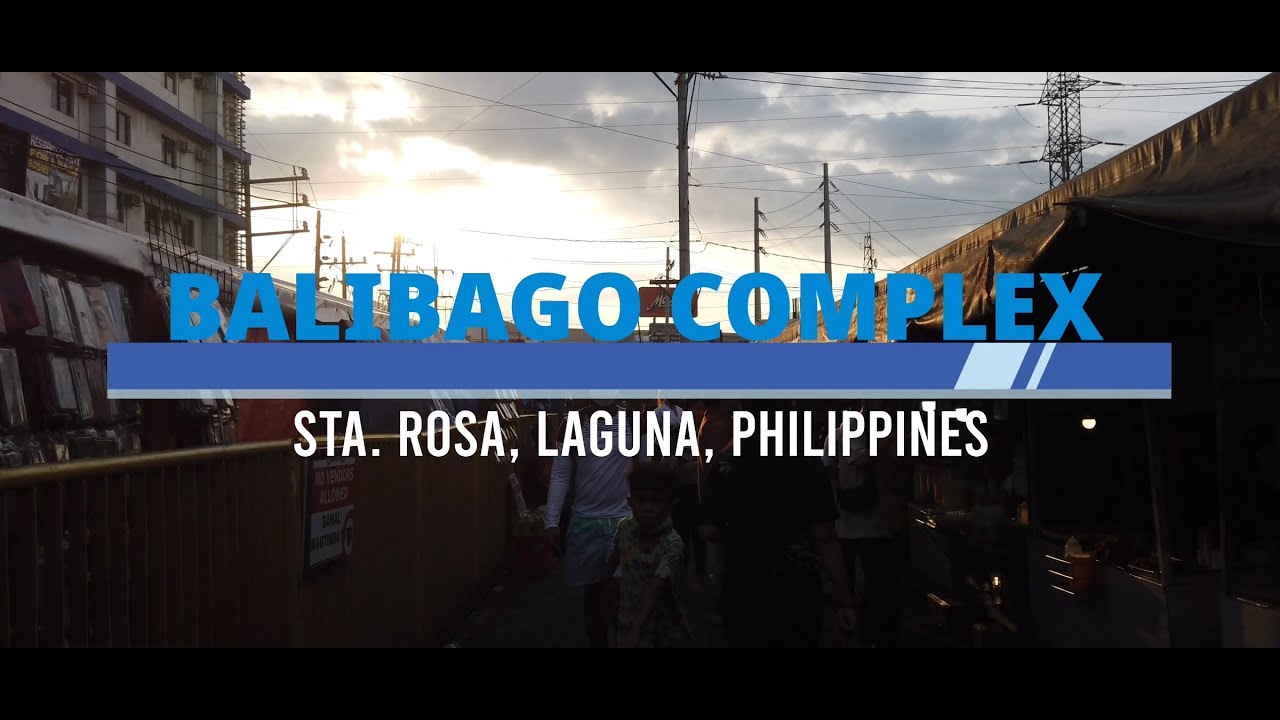 [4K] Afternoon Walking Tour around Balibago Complex | Sta. Rosa, Laguna ...