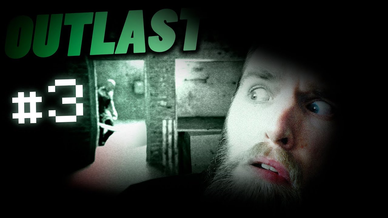 Outlast | Part 3 | RESTORE THE POWER! - YouTube