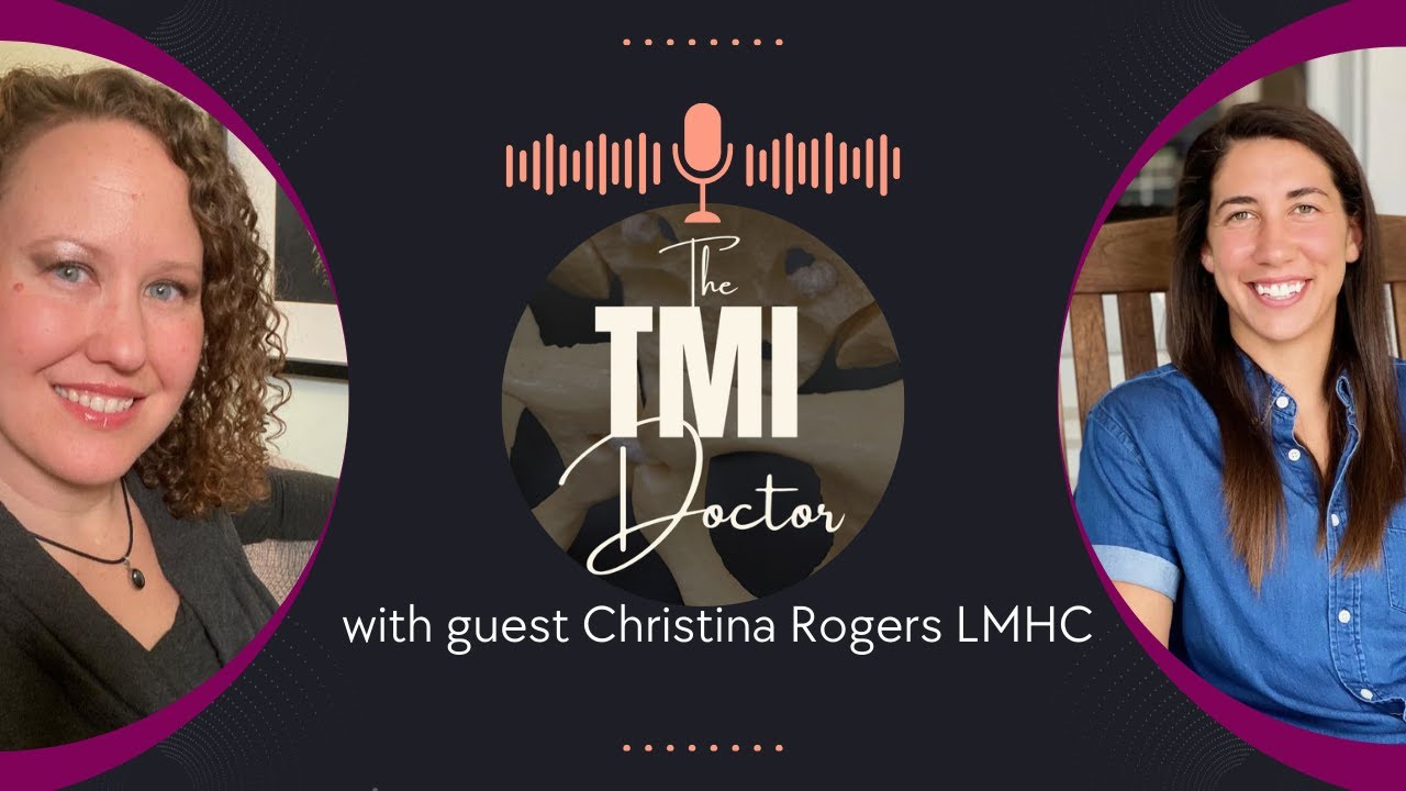 The TMI Doctor: Interview with Christina Rogers LMHC - YouTube