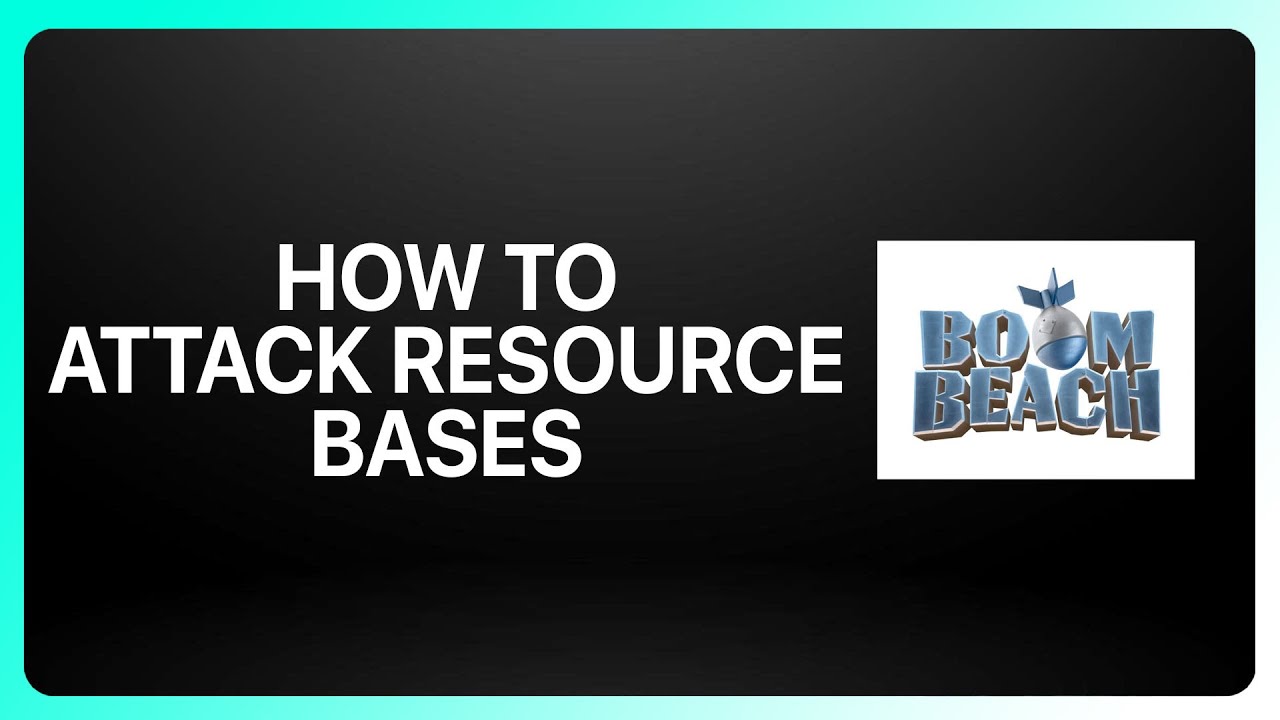 How To Attack Resource Bases In Boom Beach 2025! Tutorial - YouTube
