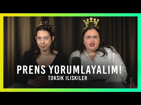 PRENS DİZİSİ GERÇEKTEN İYİ Mİ?! - Toksik İlişkiler