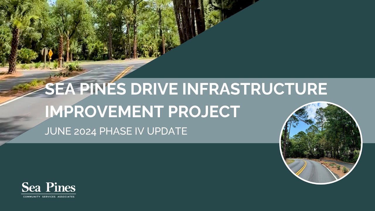 Sea Pines Drive Infrastructure Improvement Project: June 2024 Phase IV Update - YouTube