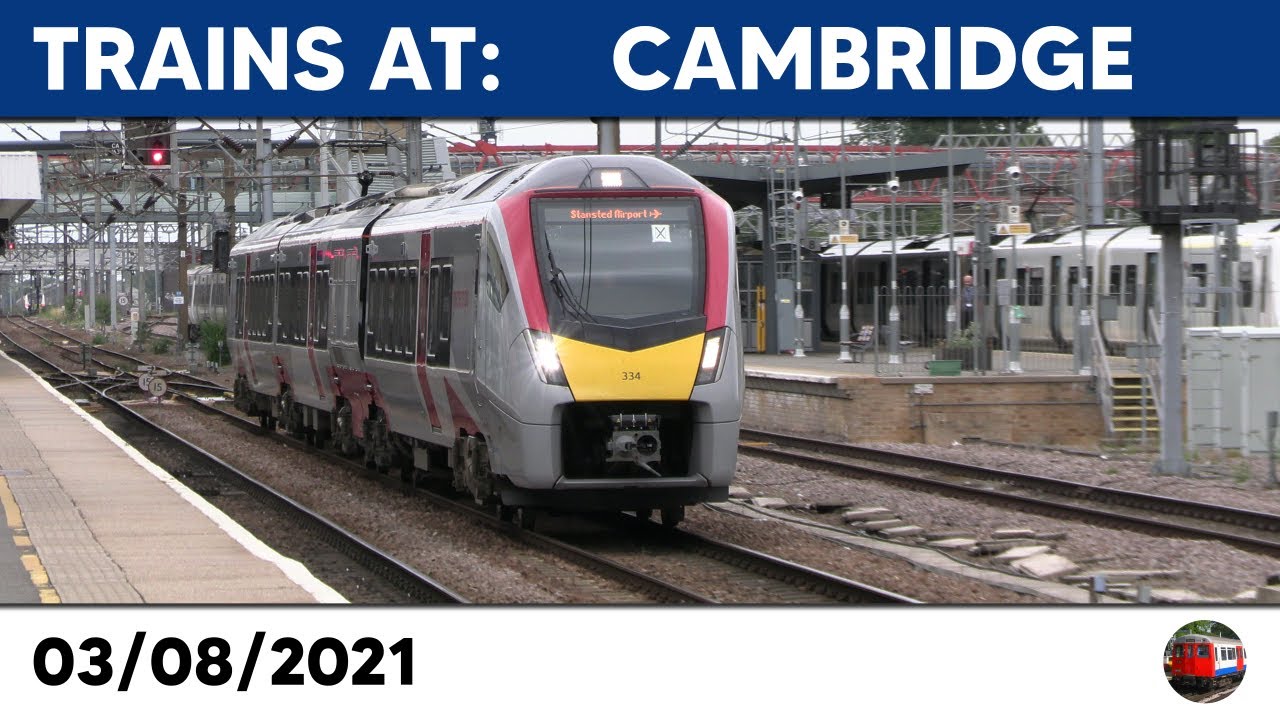 Trains at Cambridge 03/08/2021 - YouTube