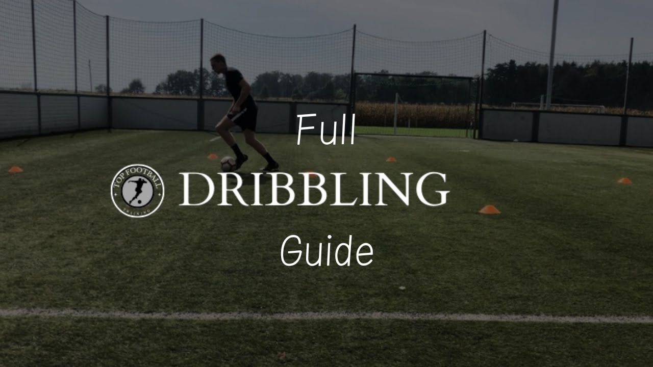 Full Dribbling Training Guide: The ONLY Dribbling Training Video You ...