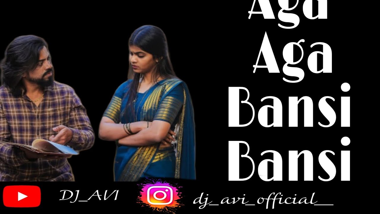 Aga Aga bansi bansi _DJ AVI FT SUNNY FADKE - YouTube