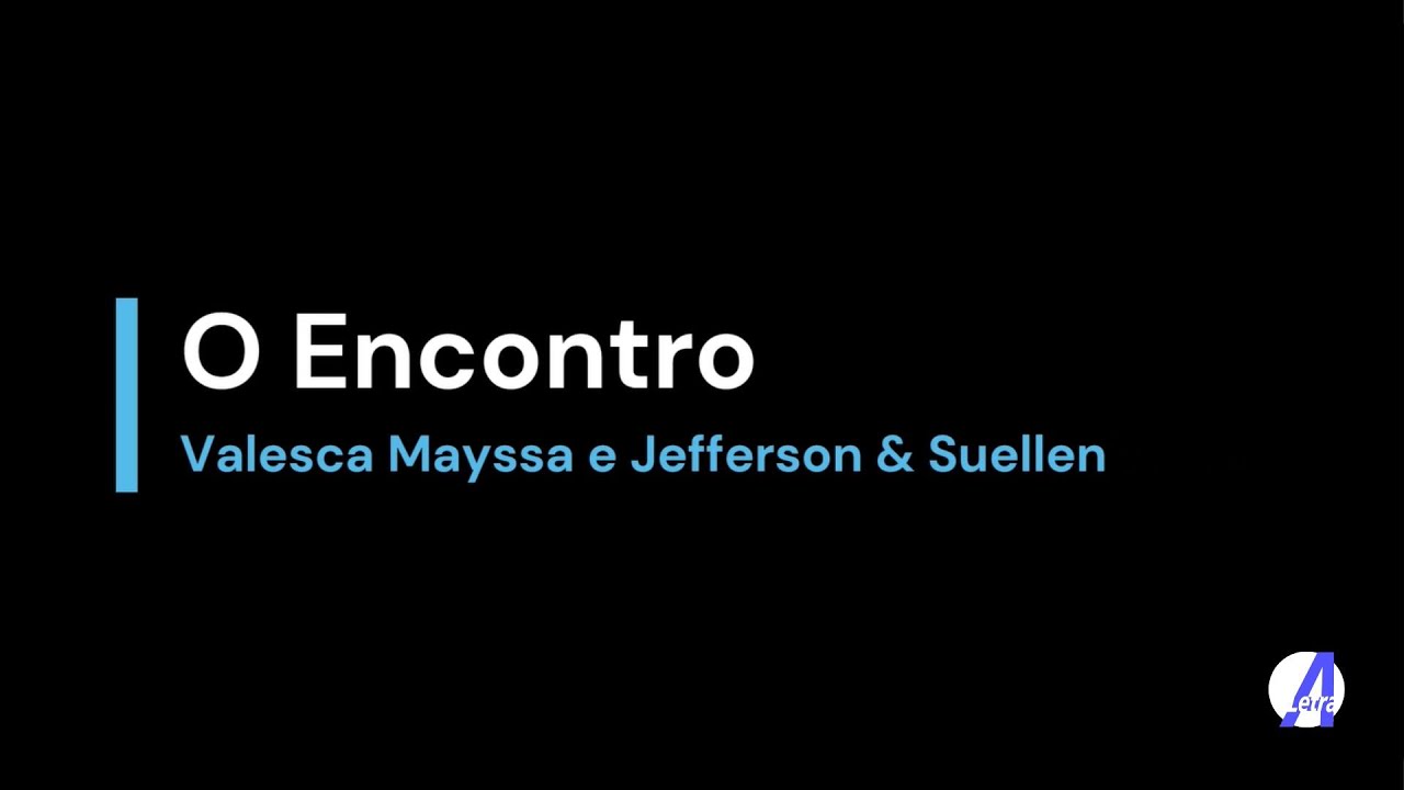 O Encontro - Valesca Mayssa e Jefferson & Suellen (Com Letra) - YouTube