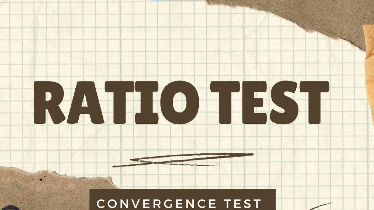 RATIO TEST in Advanced Mathematics - YouTube