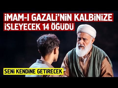 İmam Gazali'den Kalbinize İşleyecek 14 Nasihat. Seni Kendine Getirecek.