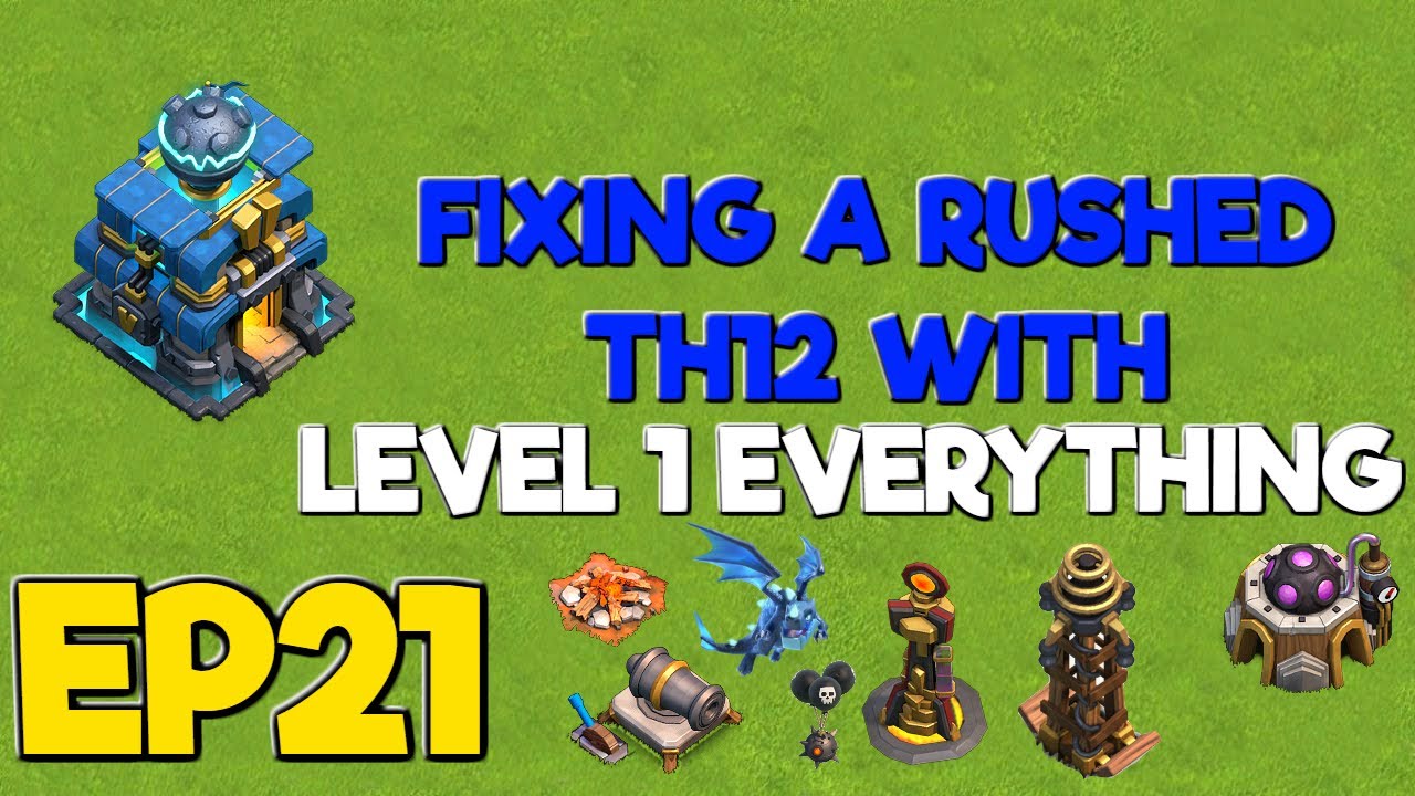 Big Moves Made - Fixing a TH12 That Started Out With Level 1 Everything ...