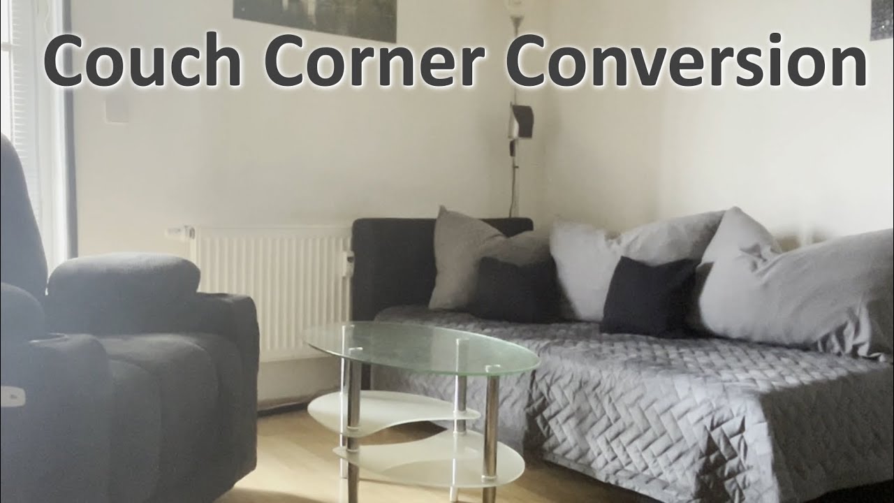 Couch Corner Conversion - YouTube