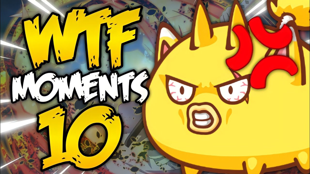 Axie Infinity WTF Funny Moments Ep.10 - YouTube