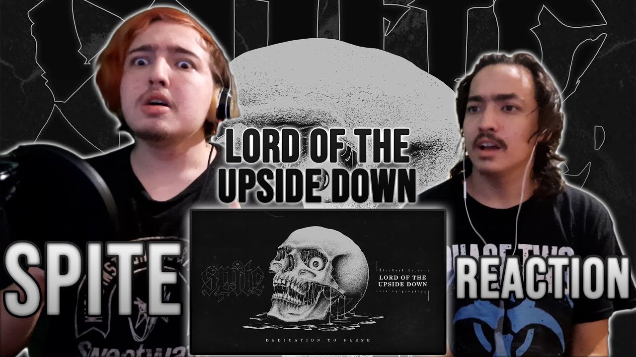 Spite - Lord Of The Upside Down (Reaction) - YouTube