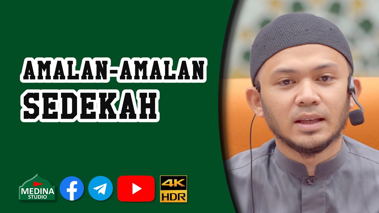 Ustaz Fathi Naim - Amalan-amalan Sedekah | 4K HDR - YouTube