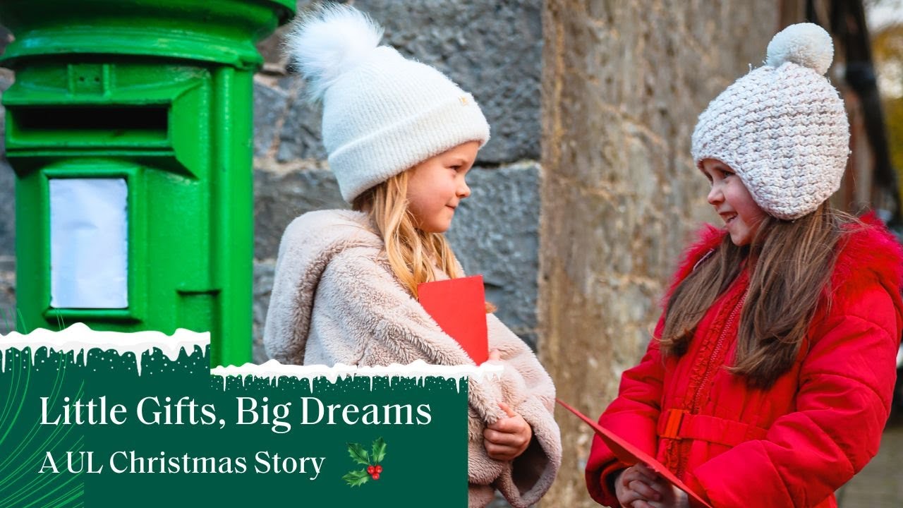 Little Gifts, Big Dreams... A University of Limerick Christmas Story ...