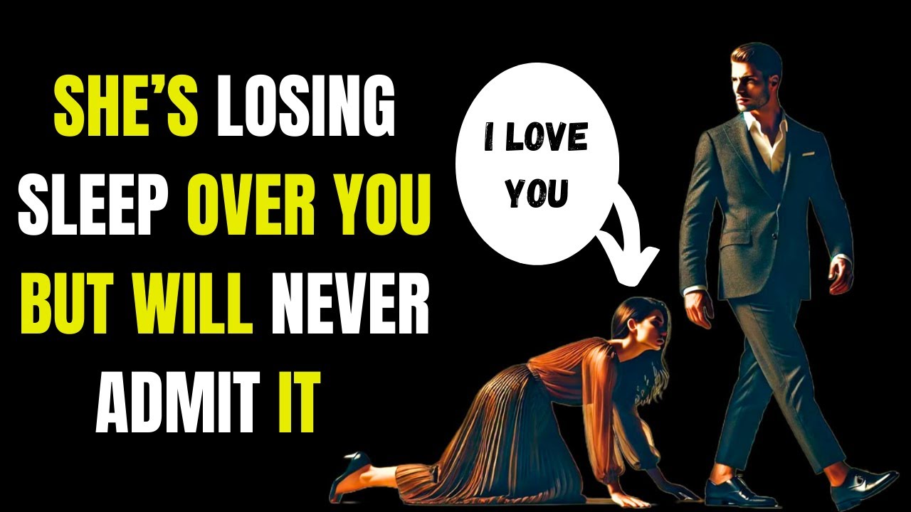 She’s Losing Sleep Over You… But Will Never Admit It! | Stoicism - YouTube