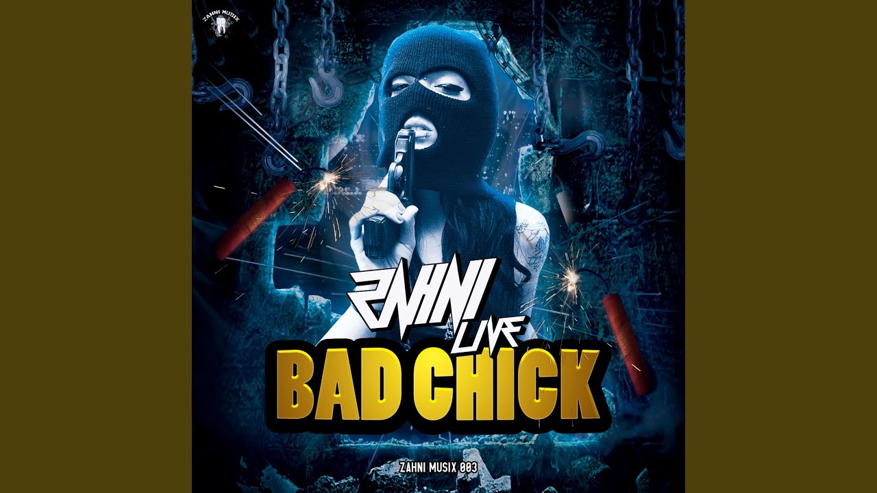 Bad Chick - YouTube