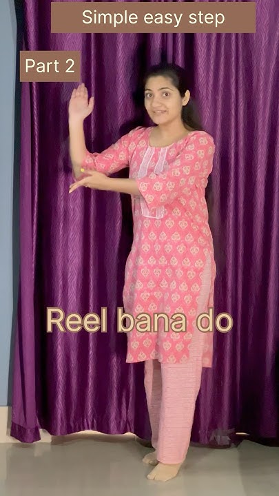Reel bana do dance tutorial part 2 |step by step|simple easy step | kanakdanceworld|ft ...