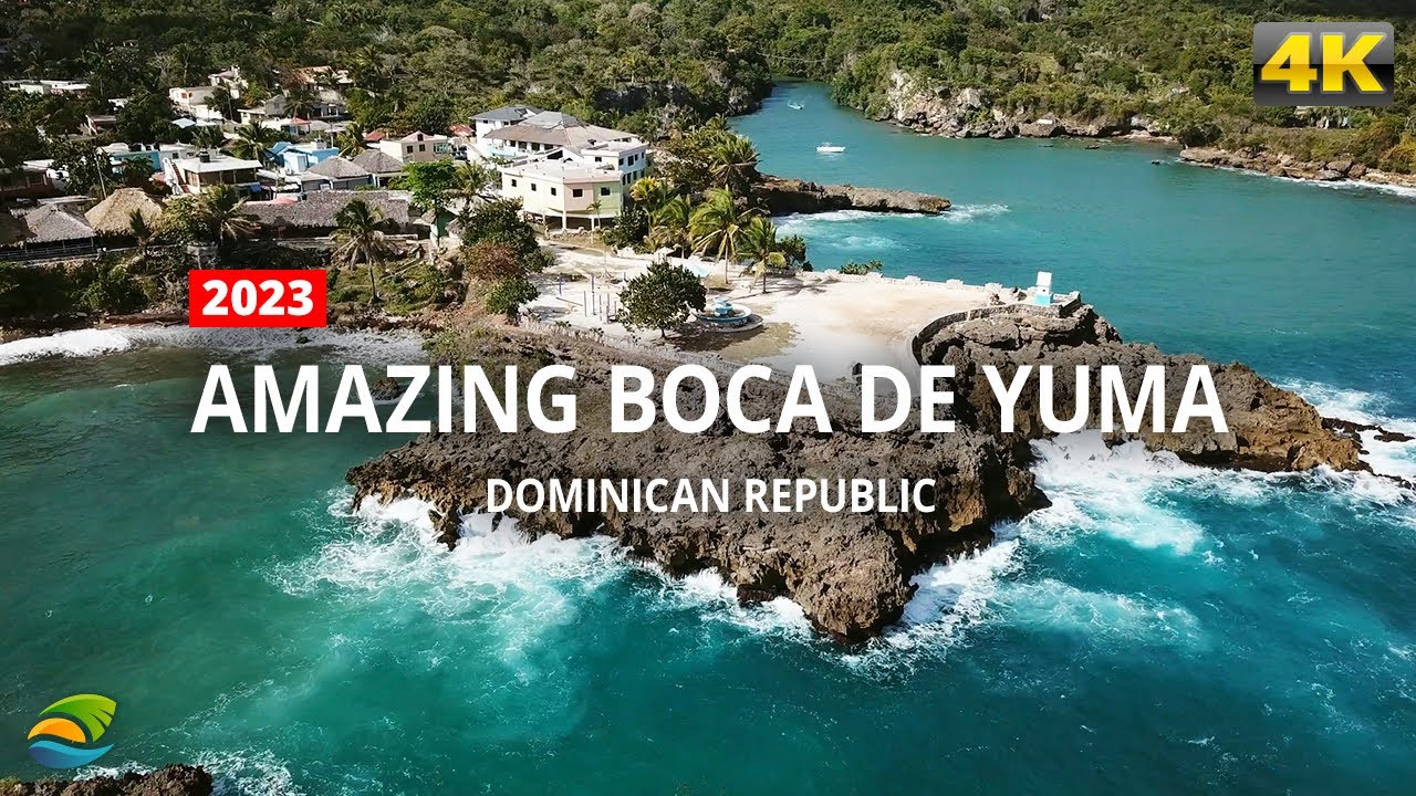 Boca de Yuma - Top Tourist Destination in the Dominican Republic 2023 ...