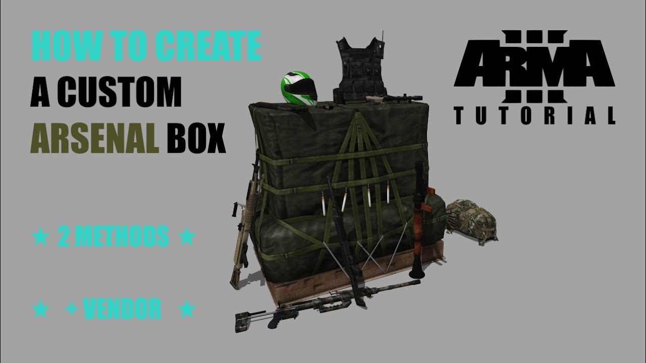 Arma 3: How To Create A Custom Arsenal Box - YouTube