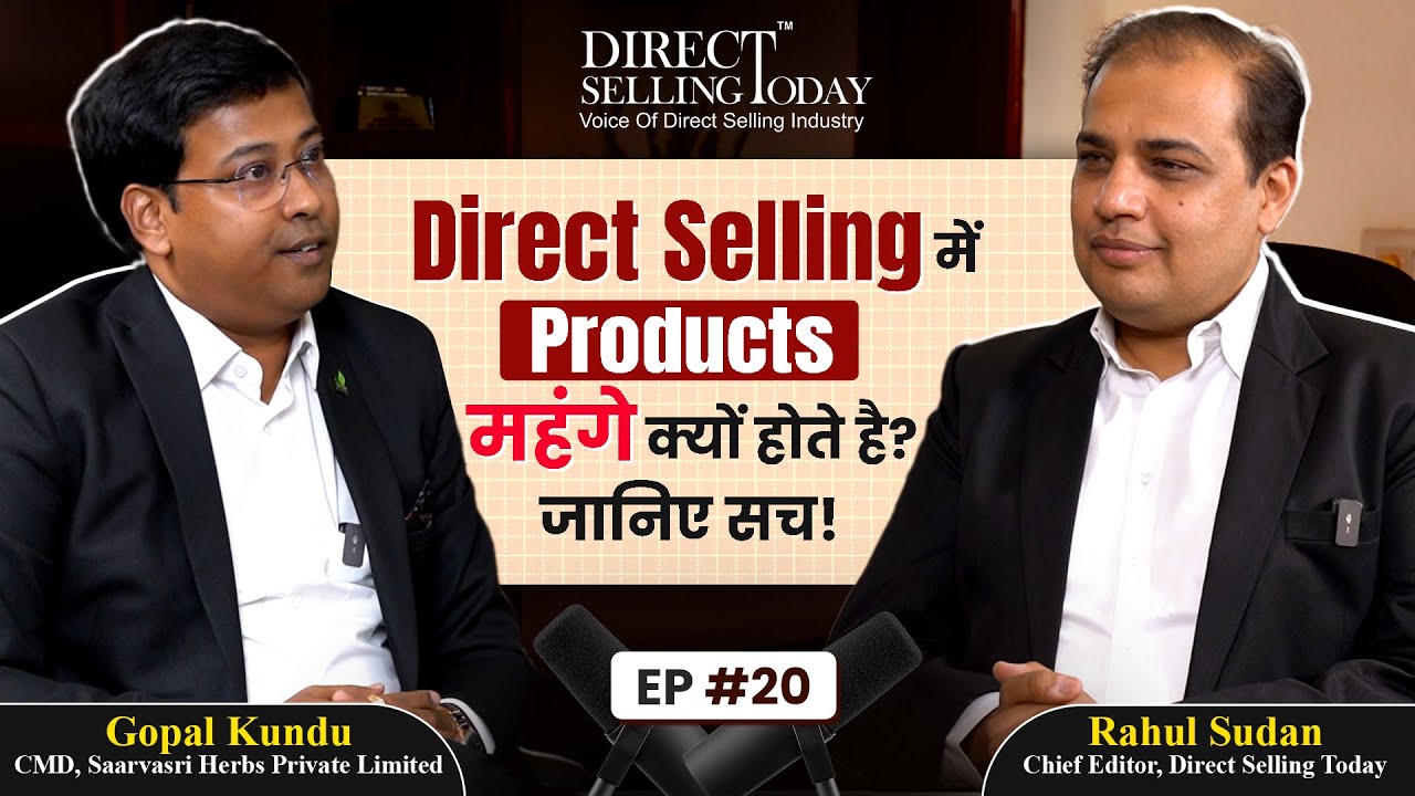 Direct Selling में Products महंगे क्यों होते है? | Mr. Gopal Kundu ...