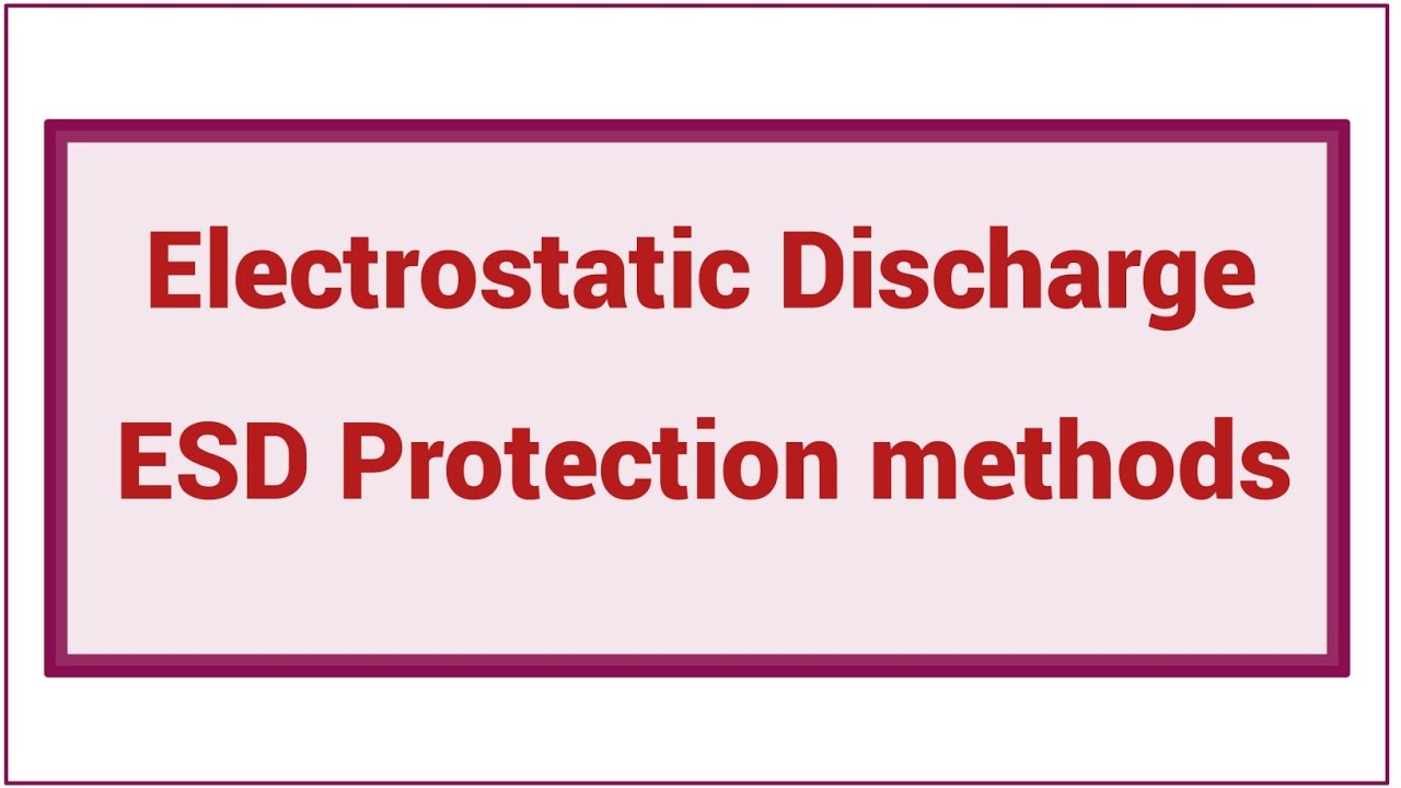 ElectroStatic Discharge(ESD) @ExploretheWAY - YouTube