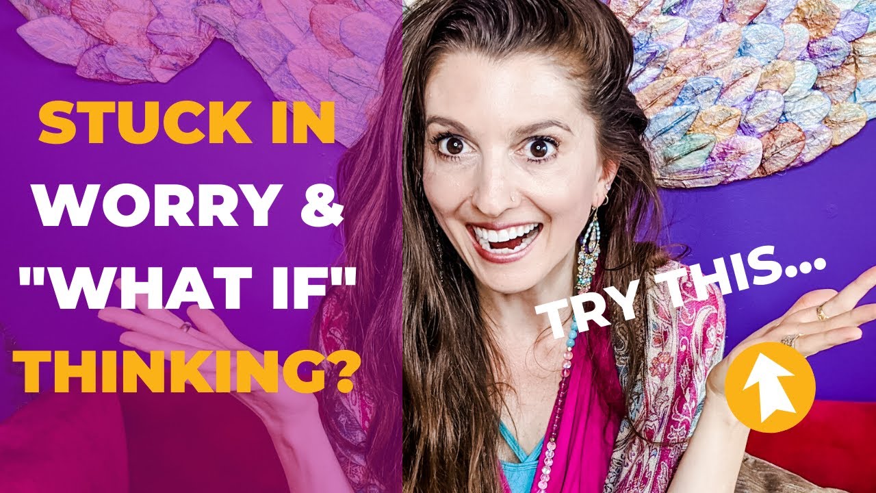 3 Keys to Help Stop Worry & "What If" Thinking - YouTube