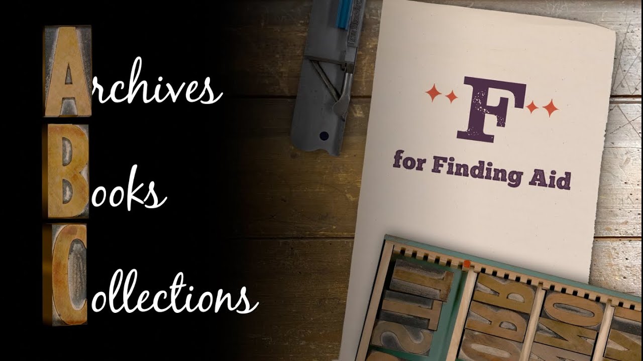 F is for Finding Aid - YouTube