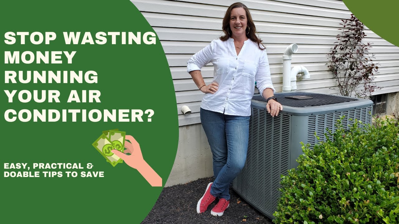 How to SAVE MONEY on Air Conditioning bills - Easy, doable tips - YouTube