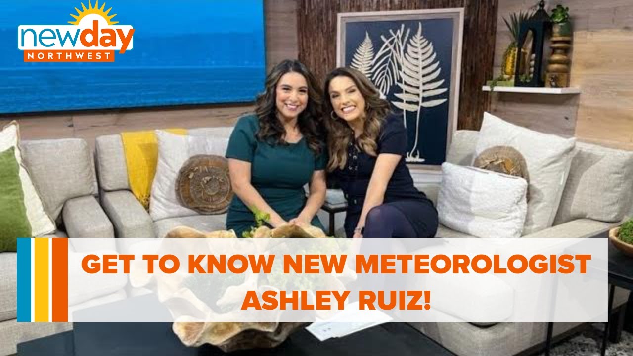 Get to know new meteorologist Ashley Ruiz! - New Day NW - YouTube