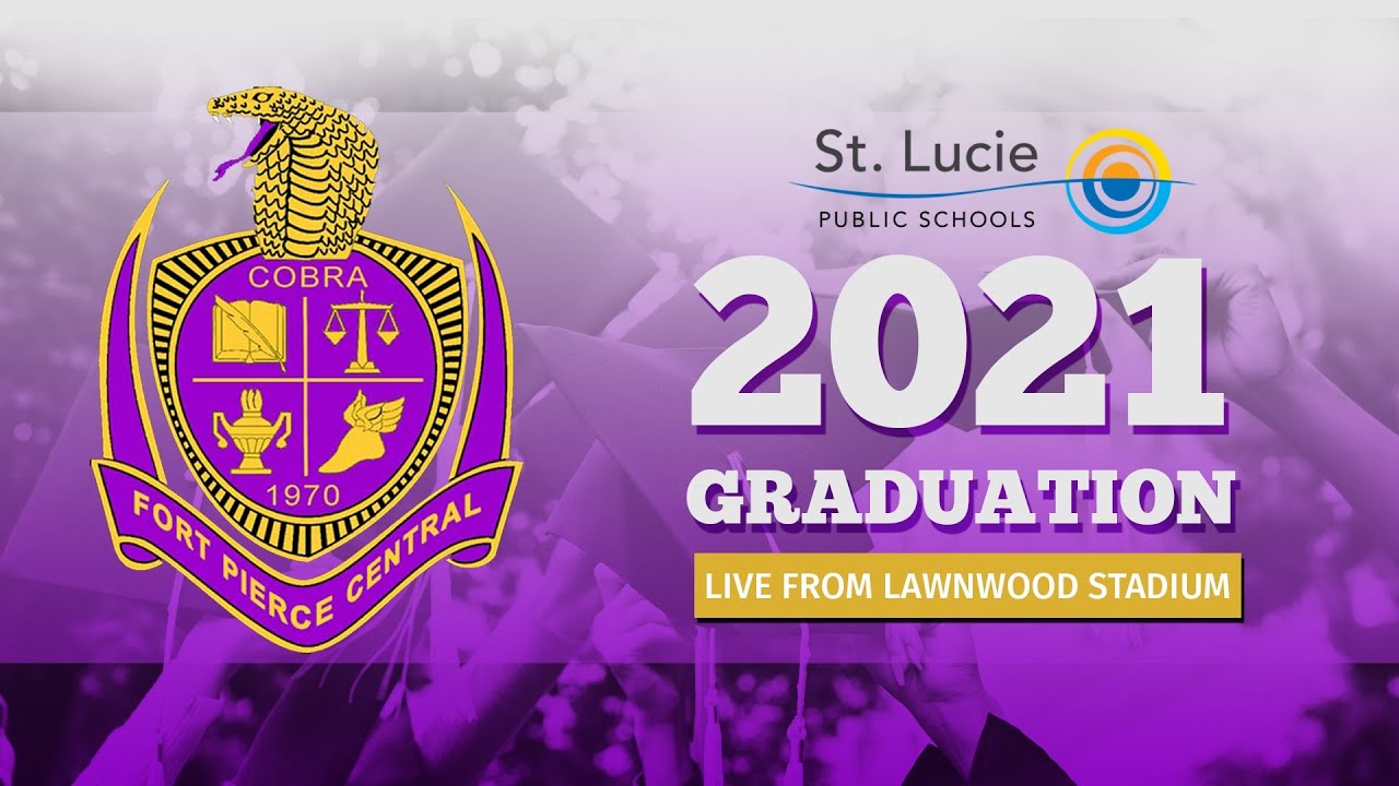Ft. Pierce Central High School 2021 Graduation - YouTube