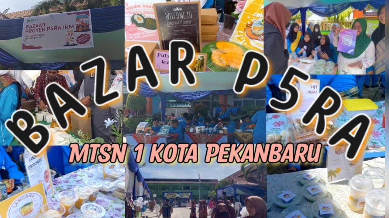 Bazar Proyek P5RA Tahun Pelajaran (TP) 2022/2023 - YouTube