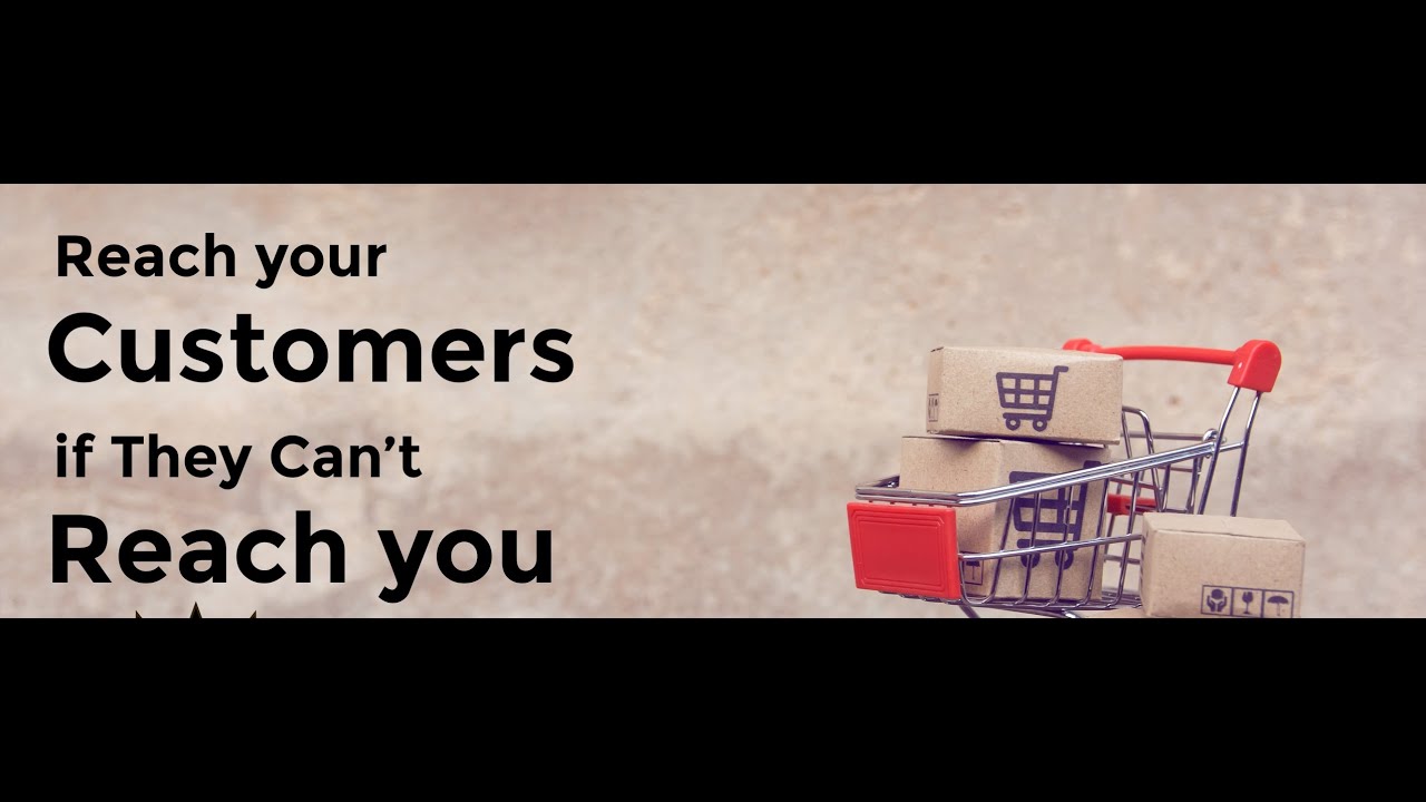 How to Reach your Customers When They Cant Reach You ( without A ...