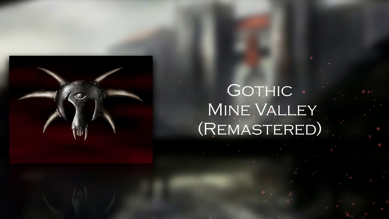Gothic - Mine Valley (Remastered) - YouTube