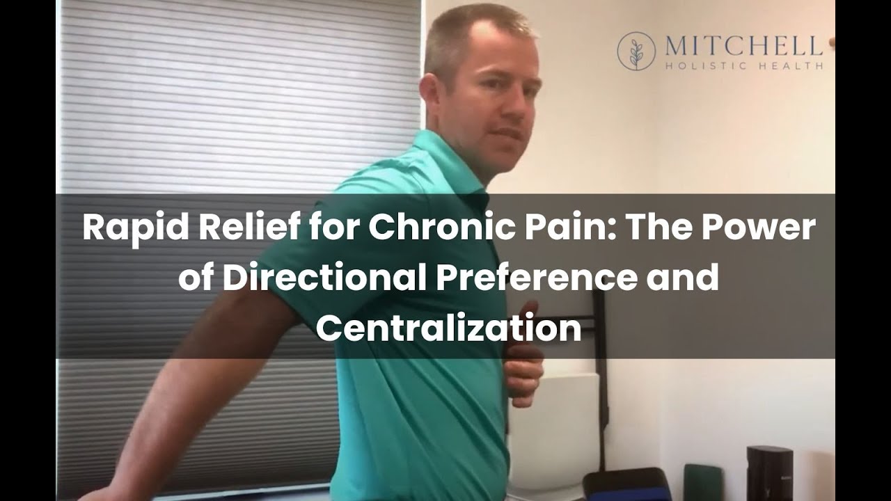 Rapid Relief for Chronic Pain: The Power of Directional Preference and ...