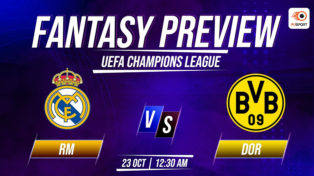 Real Madrid vs Dortmund Dream11 Fantasy Prediction: Champions League ...