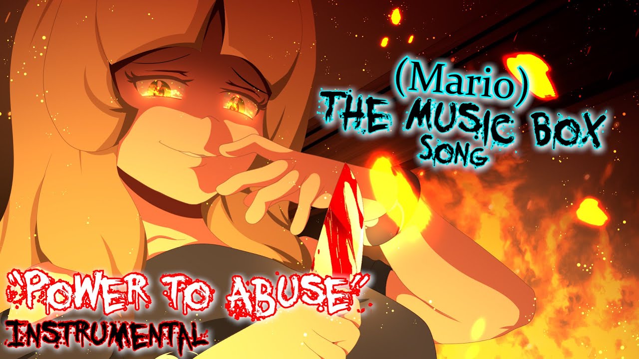 "Power to Abuse INSTRUMENTAL" - Mario - The Music Box (ALICE ADURAICE ...
