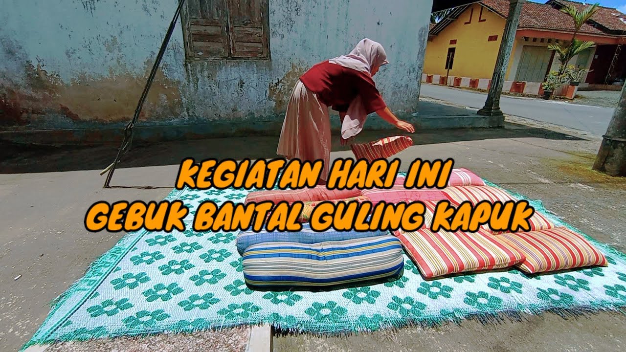 JEMUR BANTAL GULING KAPUK KU | KEGIATAN IRT DI DESA HARI INI - YouTube