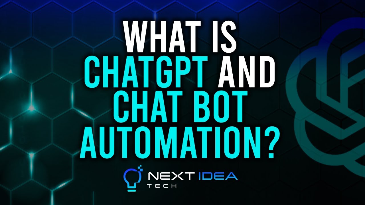 What is ChatGPT and Chat Bot Automation? - YouTube
