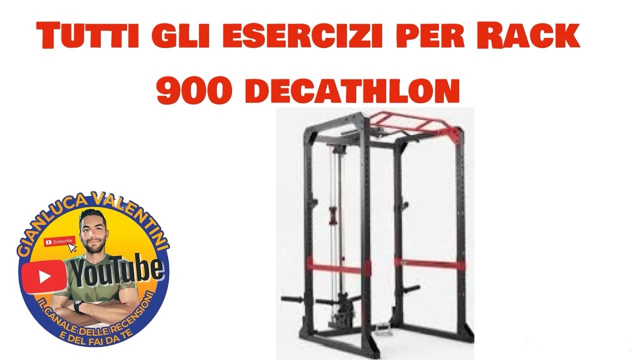 tutti gli esercizi per rack 900 decathlon - YouTube