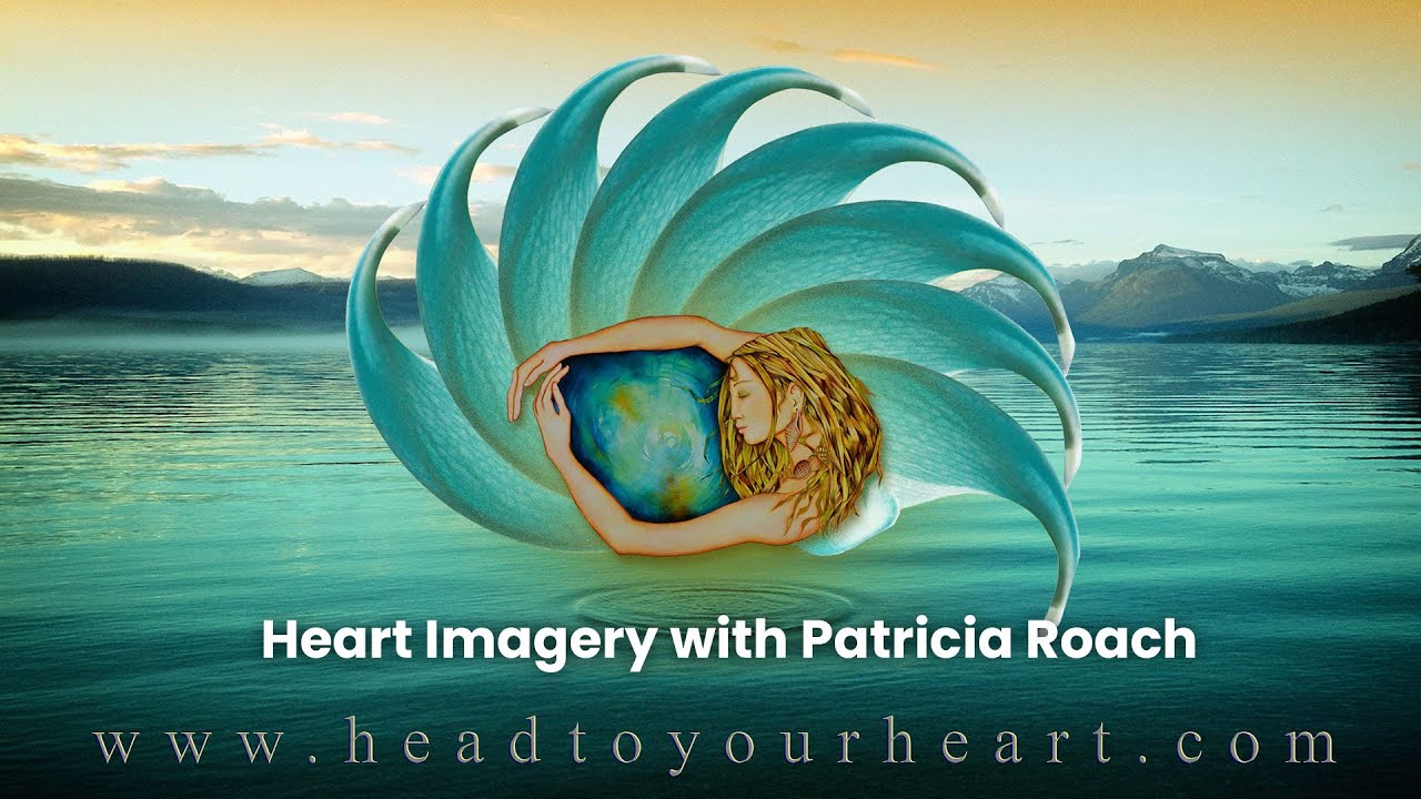 Heart Imagery With Patricia Roach - YouTube