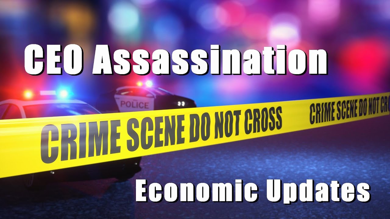 Economic Updates and CEO Assassination - YouTube
