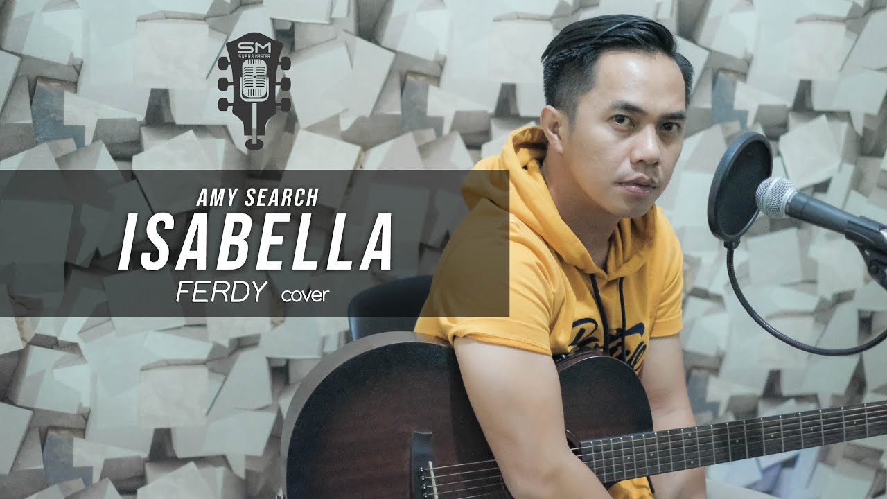 Isabella - Amy Search - Accoustic Cover Feat Ferdy - YouTube
