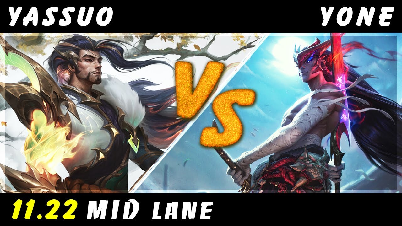 YASSUO - Yasuo vs Yone MID Patch 11.22 - Yasuo Gameplay - YouTube