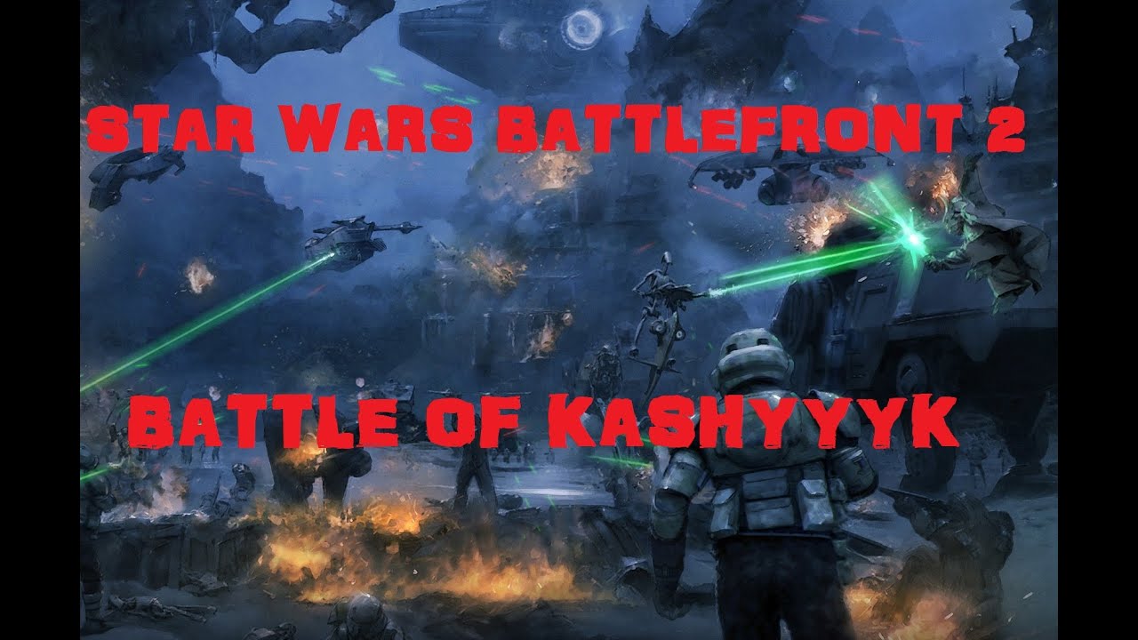 Star Wars Battlefront 2 - Battle of Kashyyyk - YouTube