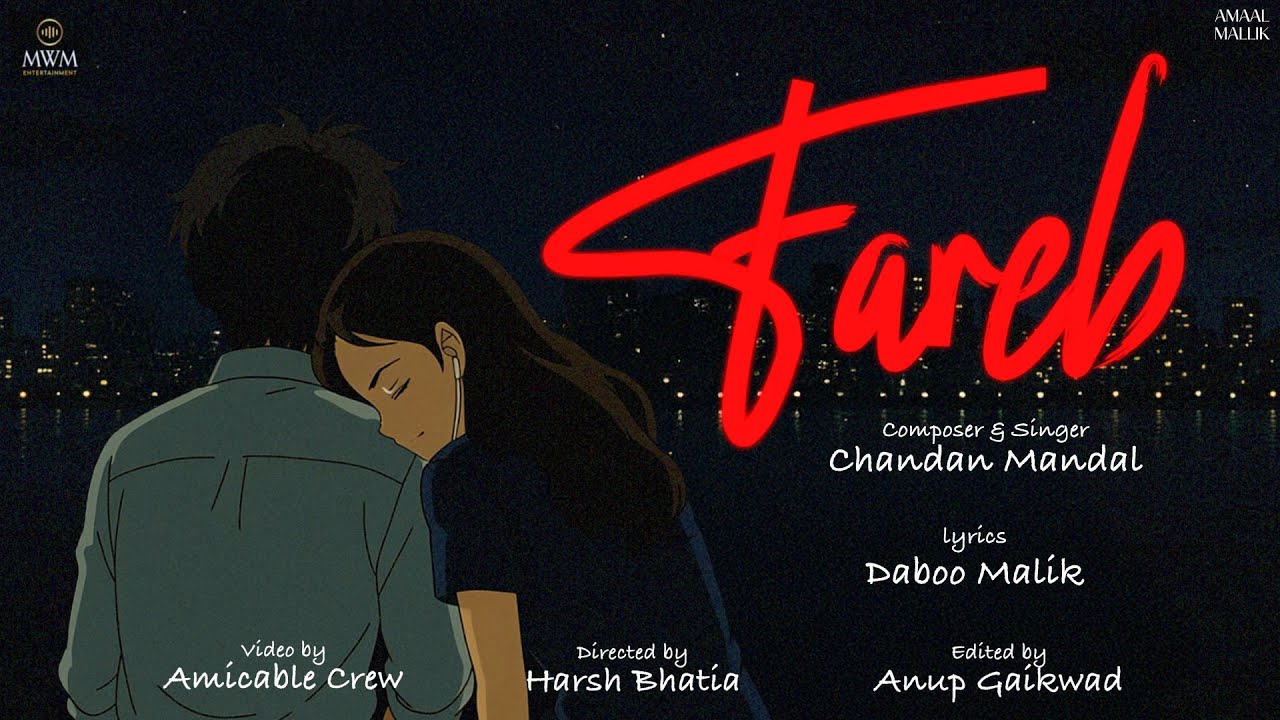Fareb | Daboo Malik | Chandan Mandal | Harsh Bhatia | MWM | - YouTube